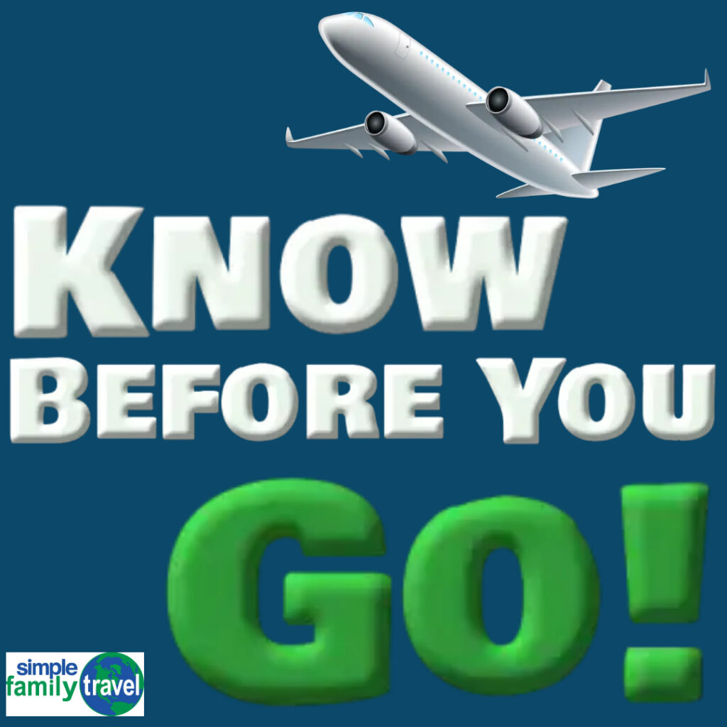 Know Before You Go - Simple Family Travel